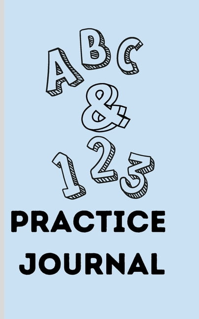 ABC & 123 Practice Journal : Great For Kids Learning To Write Letters ...