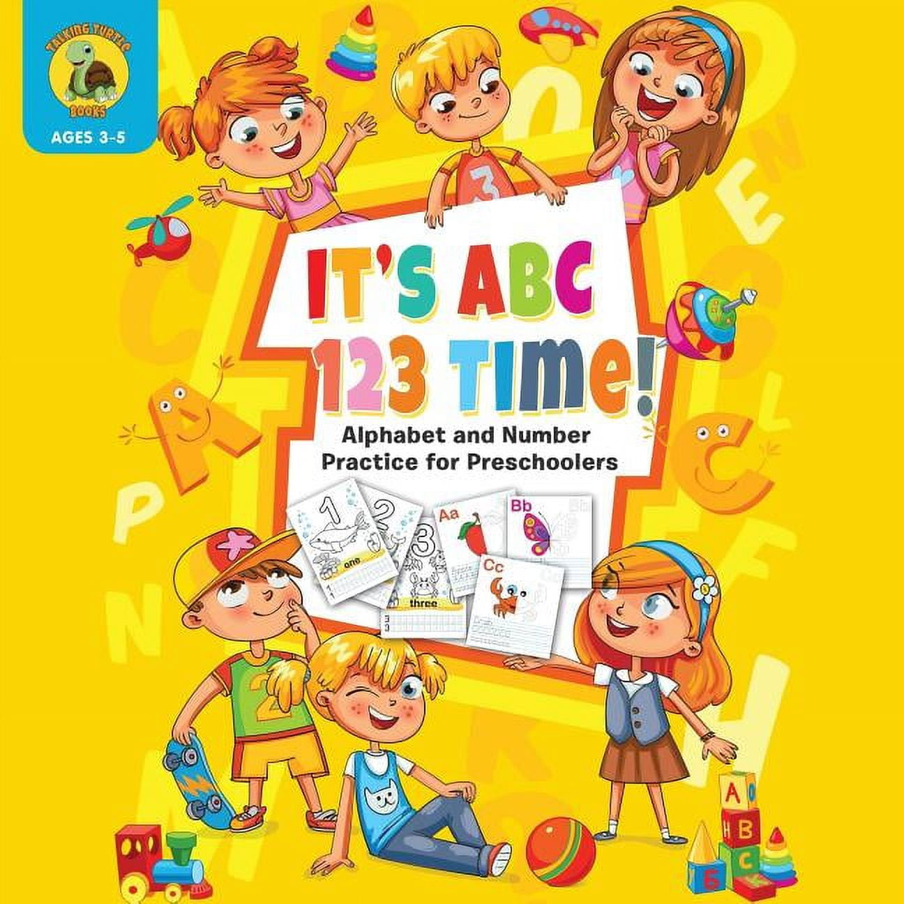 It's ABC 123 Time!: Alphabet & Number Practice for Preschoolers - Learn ...