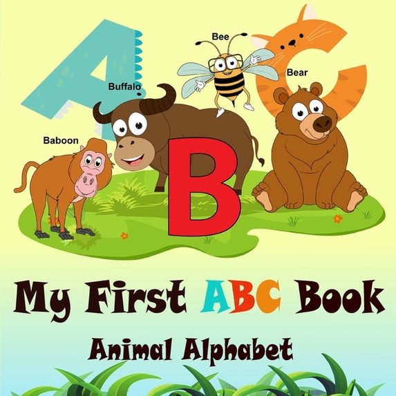 ABC Animal Alphabet Book : My First ABC Book. For Ages 1+ (Paperback ...