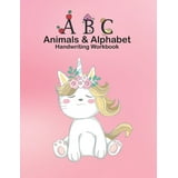 ABC Animals & Alphabet Handwriting Workbook: Kids Alphabet WorkBooks ...