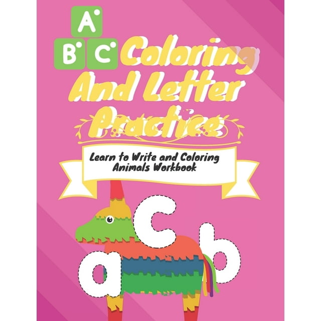 ABC Coloring And Letter Practice Learn to Write and Coloring Animals ...