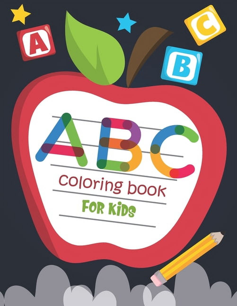 ABC Coloring Book For Kids: Activity Book Teaches ABC, Letters & Words ...