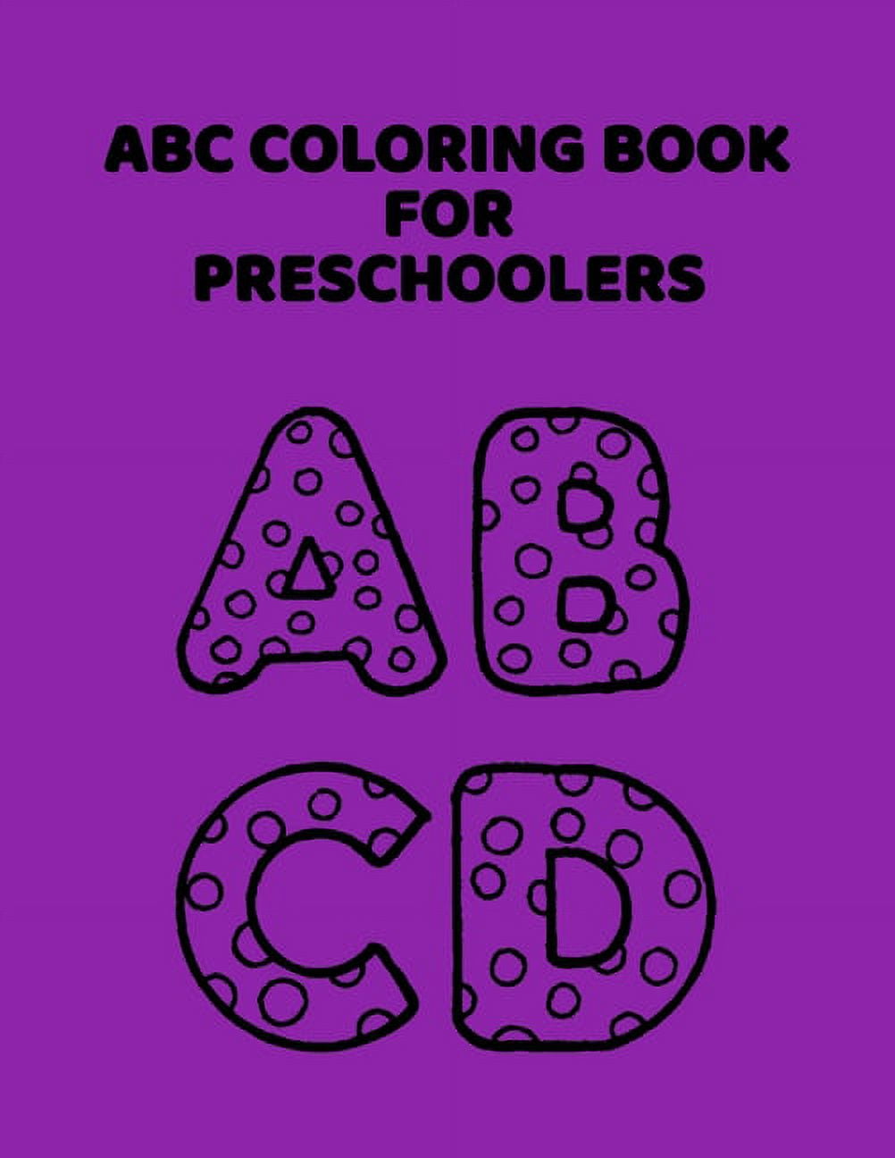 ABC Coloring Book For Preschoolers: ABC Letter Coloringt letters ...