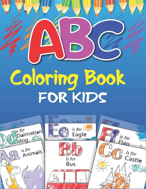 ABC Coloring Book for Kids: Fun with Learn Alphabet A-Z Coloring ...