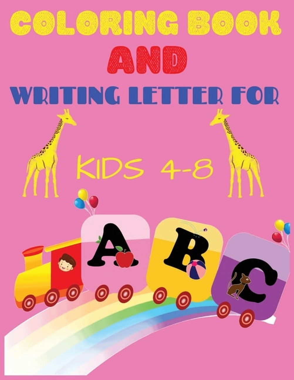ABC Coloring Book and Letter Writing for kids ages 4-8 : Fun Coloring ...