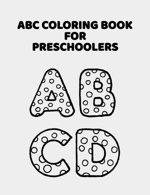 ABC Coloring Book For Preschoolers : ABC Letter Coloringt letters ...