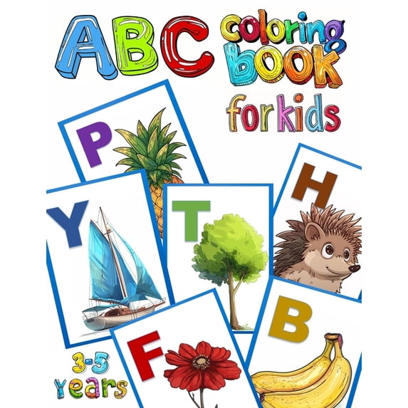 ABC Coloring Book for Kids 3-5 years: Educational Coloring Pages with ...