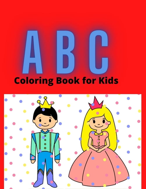ABC Coloring Book for Kids : Alphabet Book, Activity Book, Giant, Large ...