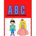 ABC Coloring Book for Kids: Alphabet Book, Activity Book, Giant, Large ...
