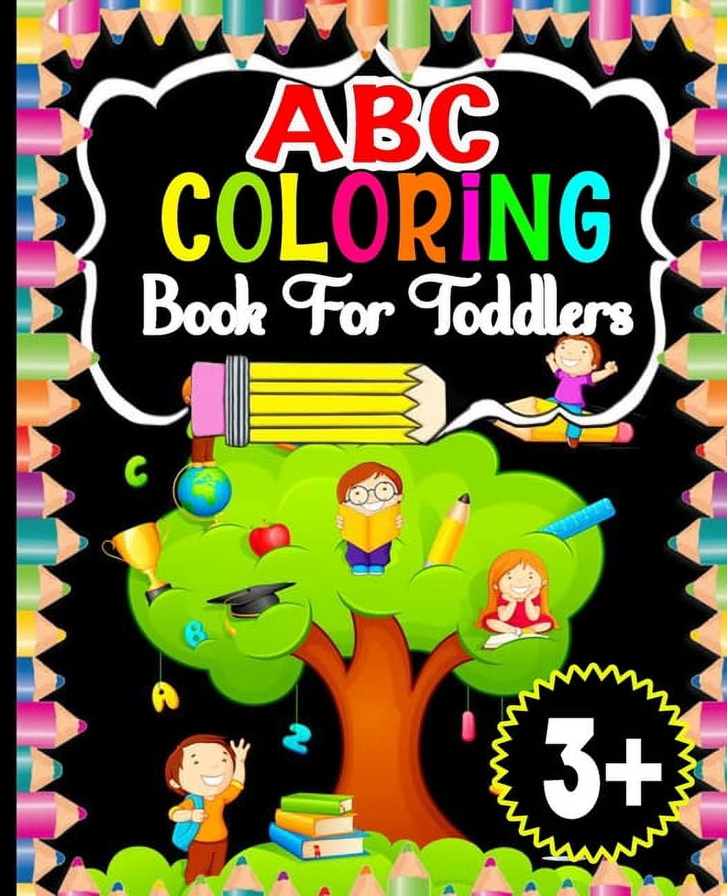 ABC Coloring Book for Toddlers: My Alphabet Toddler Coloring Book with ...