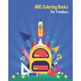 ABC Coloring Books For Toddlers: Preschool And Kids. An ABC Activity ...