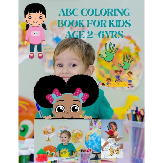 ABC Coloring Books for Kids Ages 2-6yrs: abc coloring book for kids ...