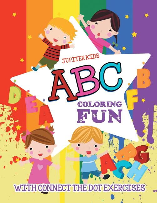 ABC Coloring Fun (with Connect the Dot Exercises) (Paperback) - Walmart.com