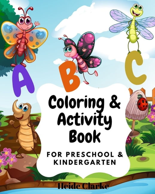 ABC Coloring & activity book: For Preschool and Kindergarten: Coloring ...