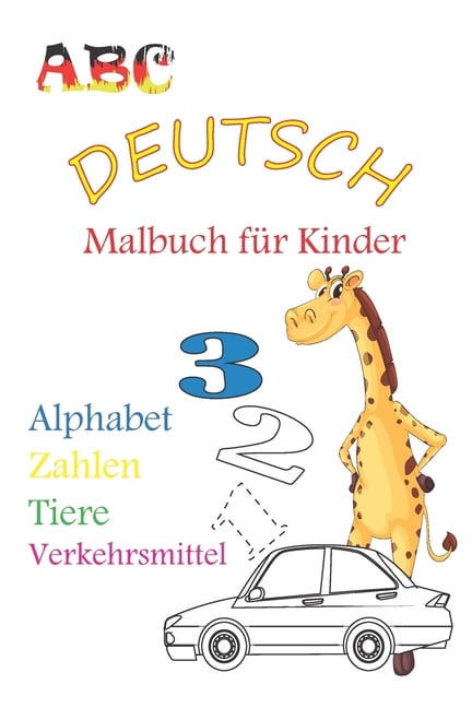 ABC Deutsch: Malbuch fÃ¼r Kinder, coloring book Fun with Numbers ...