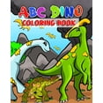 ABC Dino Coloring Book: Alphabet Abc Dinosaur Coloring Book For Kids ...