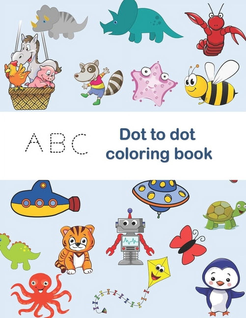 ABC Dot to Dot Coloring Book: tracing shapes & letters, coloring ...