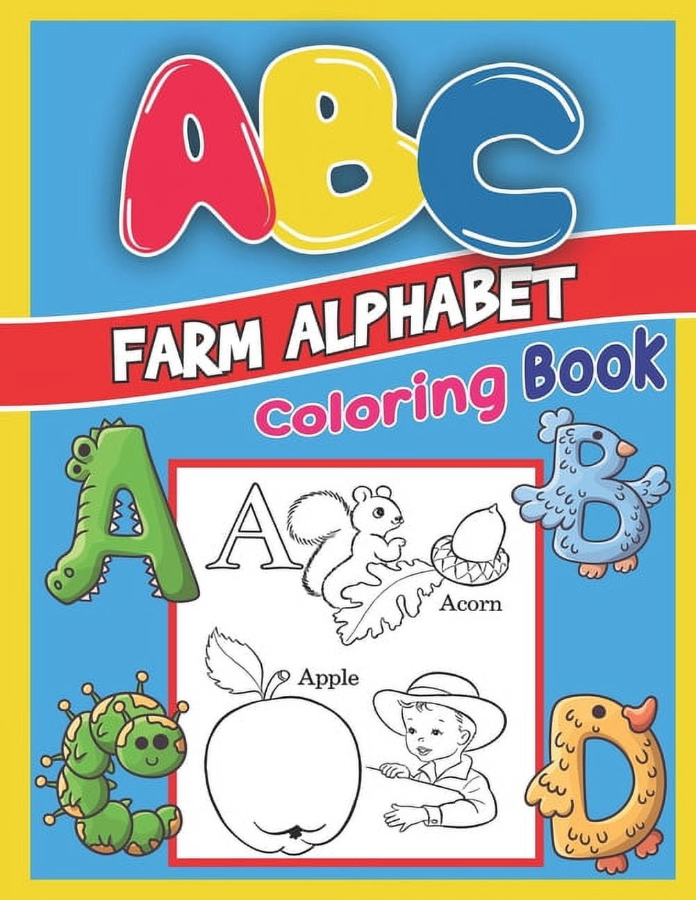 ABC Farm Alphabet Coloring Book: ABC Farm Alphabet Activity Coloring ...