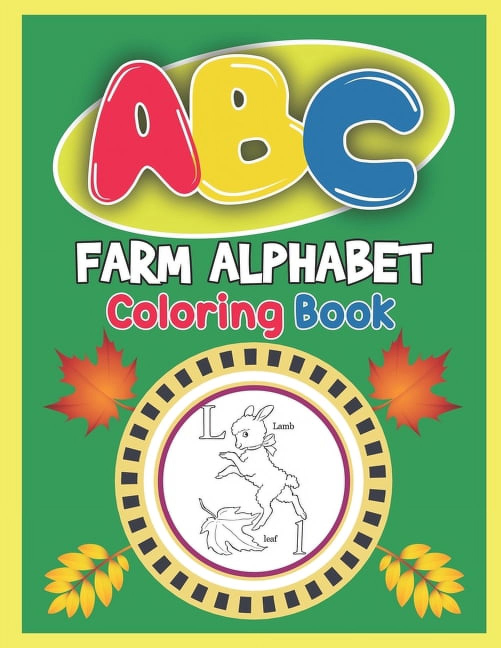 ABC Farm Alphabet Coloring Book: ABC Farm Alphabet Activity Coloring ...