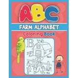 ABC Farm Alphabet Coloring Book: ABC Farm Alphabet Activity Coloring ...