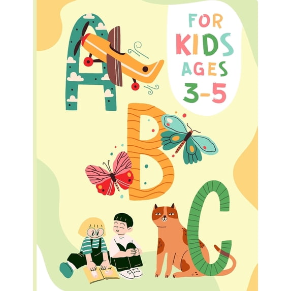 ABC For Kids Ages 3-5 Illustrated Alphabet Book : Fun ABC Learning For Toddlers & Preschoolers ...