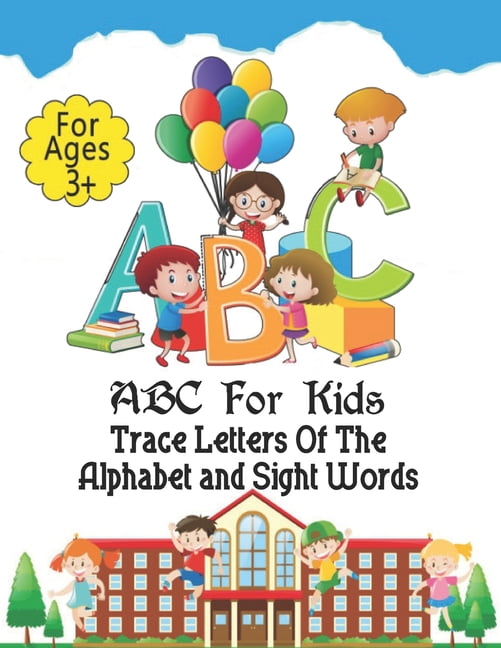 ABC For Kids - Trace Letters Of The Alphabet and Sight Words ...