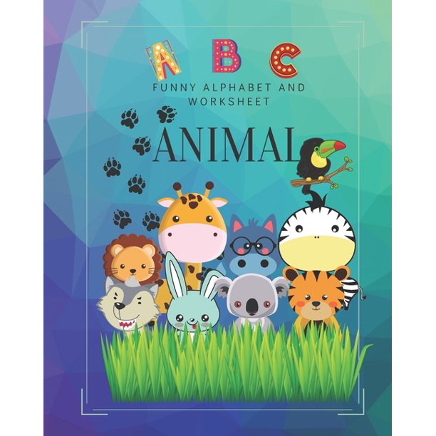 ABC Funny alphabet and worksheet: Animal: 8" x 10" 50 Pages, Color ...