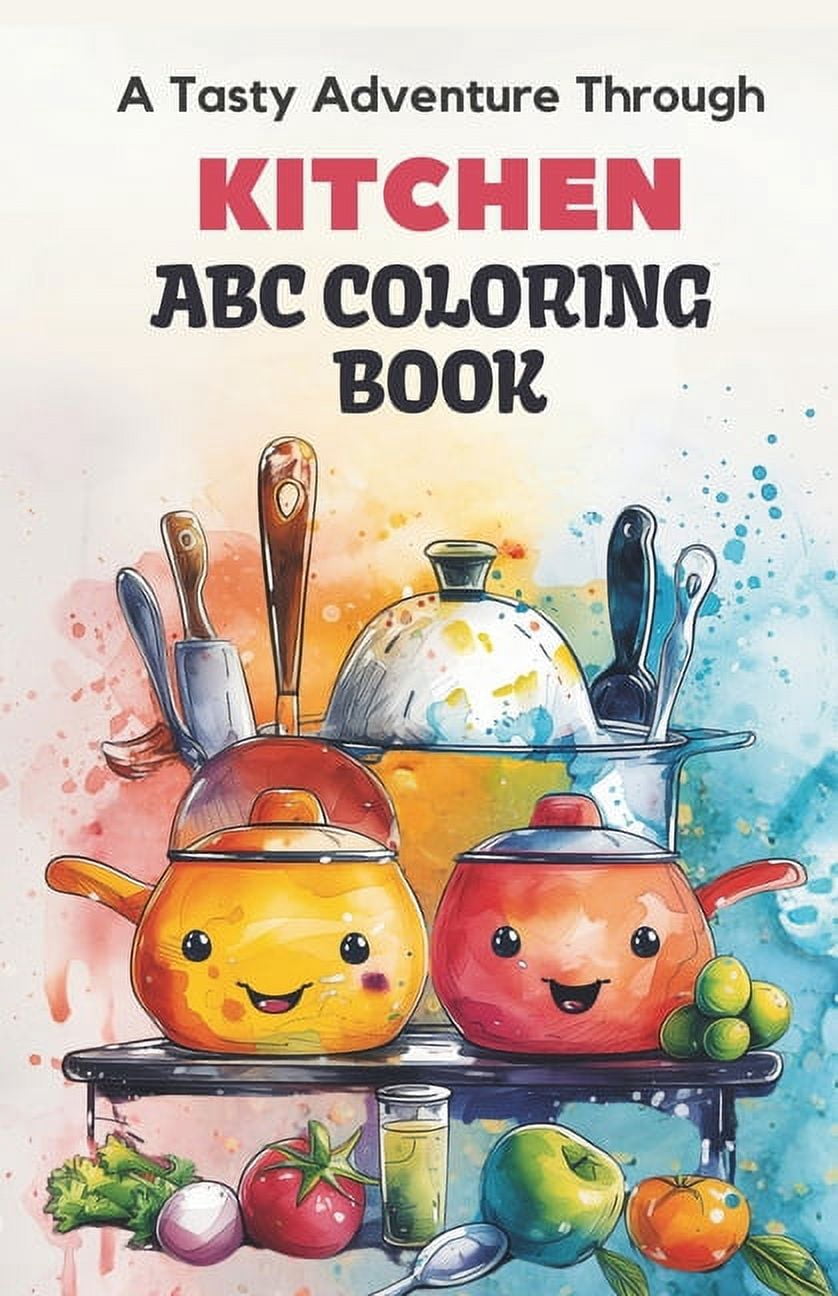 ABC Kitchen Coloring Adventure: 26 Alphabets & Adorable Kitchen Element ...