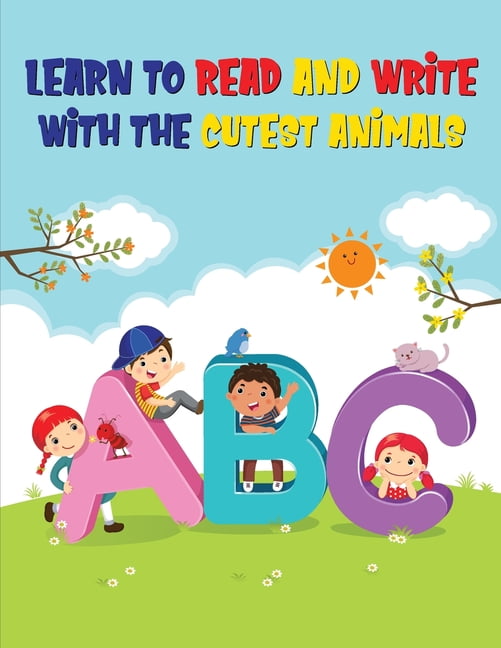 ABC: Learn to Read and Write with the Cutest Animals Alphabet Tracing ...
