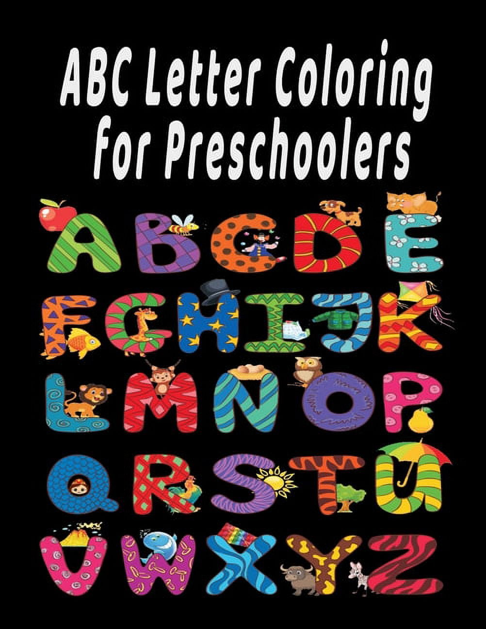 ABC Letter Coloring Book For Preschoolers : ABC Letter Coloringt letters coloring book, ABC ...