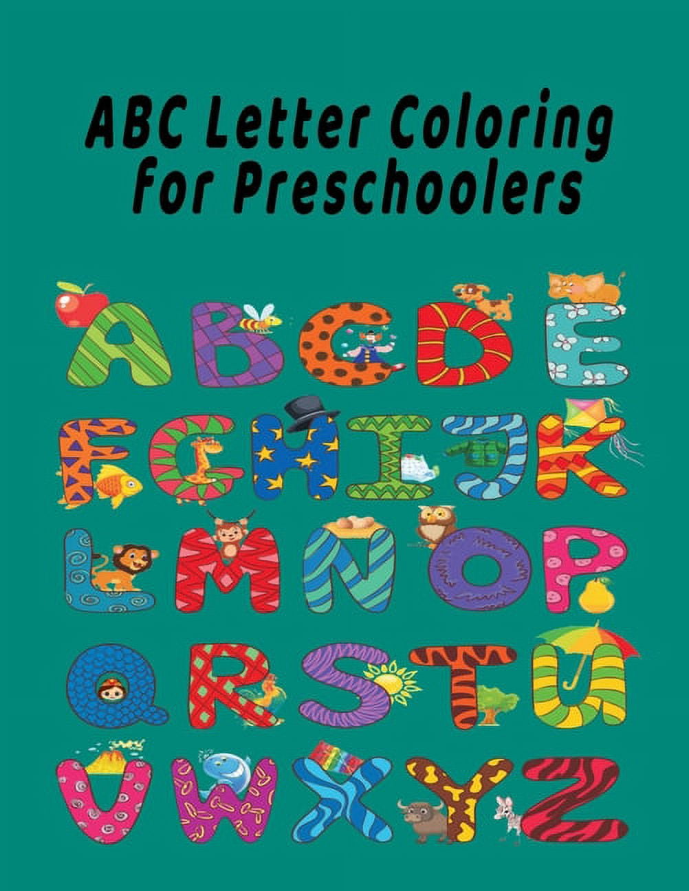 ABC Letter Coloring Book For Preschoolers: ABC Letter Coloringt letters ...