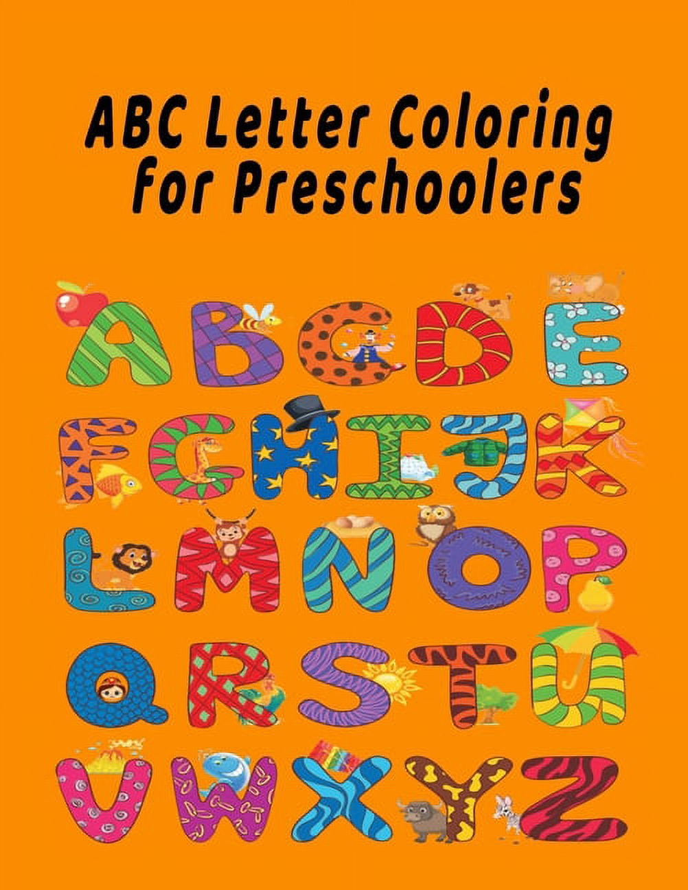 ABC Letter Coloring Book For Preschoolers: ABC Letter Coloringt letters ...