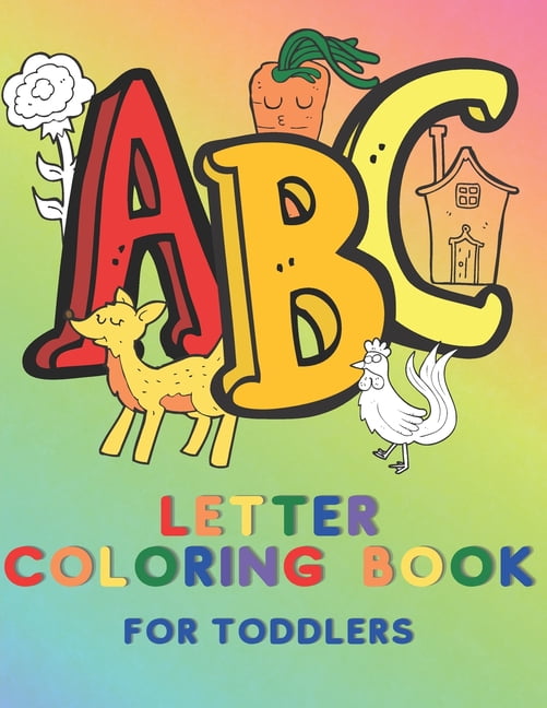 ABC Letter Coloring Book for Toddlers: Learn to Recognize the Alphabet ...