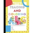 ABC Letter Tracing and Coloring: Workbook - Alphabet Handwriting ...