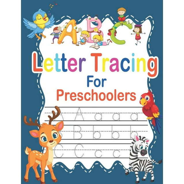 ABC Letter Tracing For Preschoolers : Alphabet Tracing for Preschoolers ...