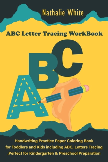 ABC Letter Tracing WorkBook: Handwriting Practice Paper Coloring Book ...