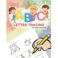 ABC Letter Tracing for Preschoolers : A Fun Book to Practice Writing ...