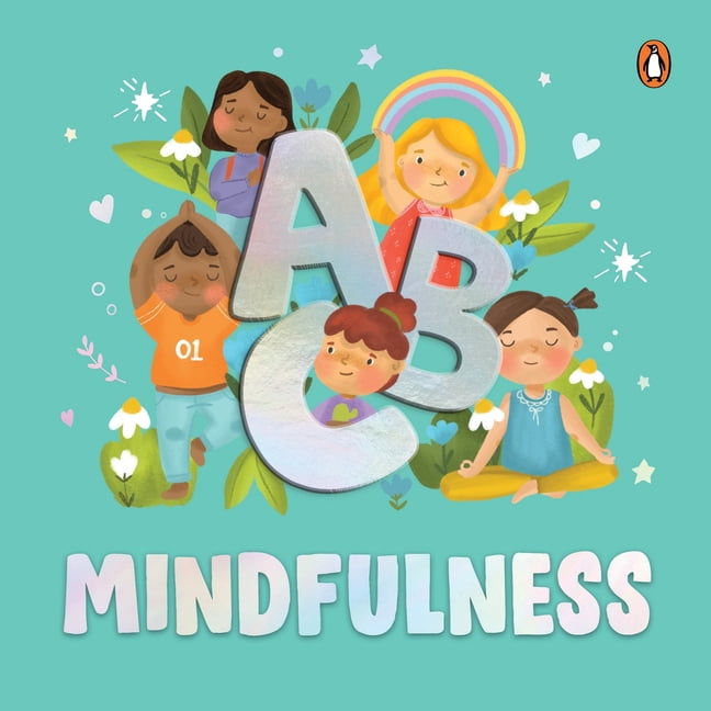 ABC Mindfulness: An Engaging Illustrated Board Book A to Z Mindfulness ...