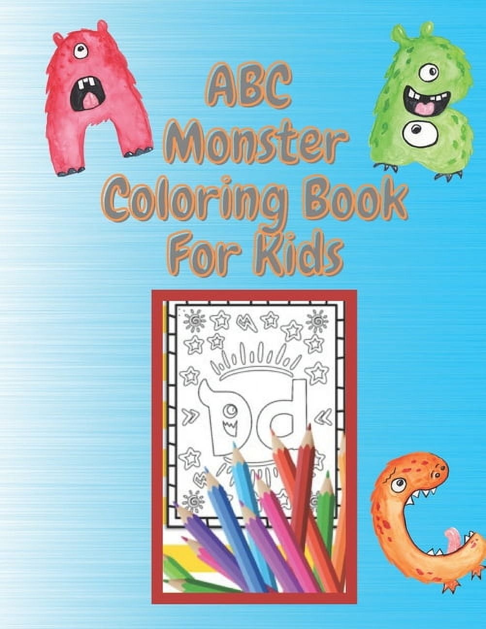 ABC Monster Coloring Book: Handwriting book practice for kids ages 3-5 ...