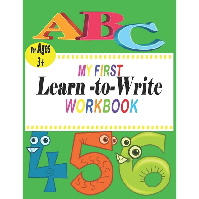 ABC My First learn to write workbook: the complete learn-to-write ...