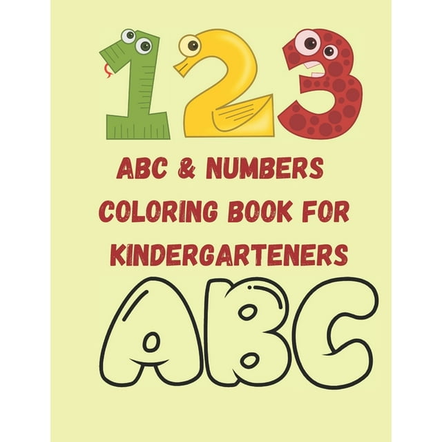 ABC & NUMBERS coloring book for kindergarteners: a coloring book with ...