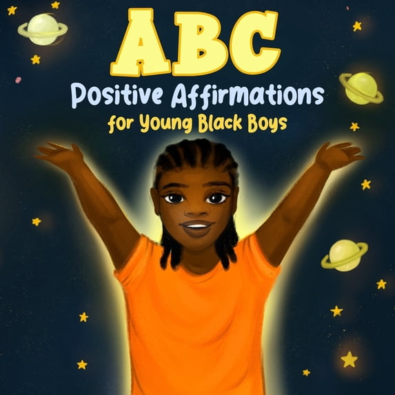 ABC Positive Affirmations for Young Black Boys: Encouraging Words and ...