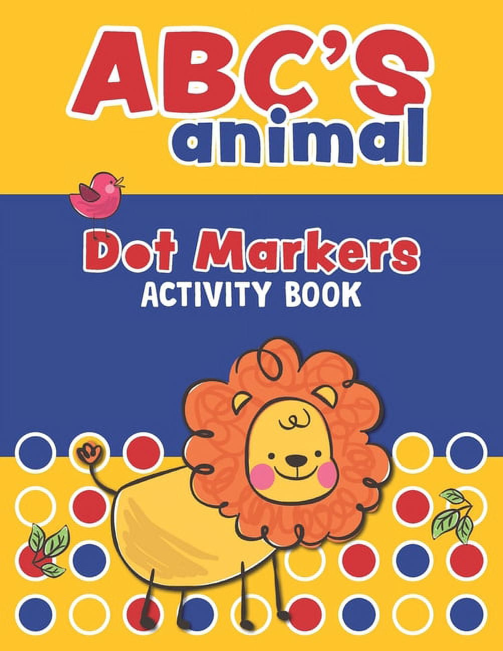 ABC'S Animal Dot Markers Activity Book: Learn The Letters of The ...