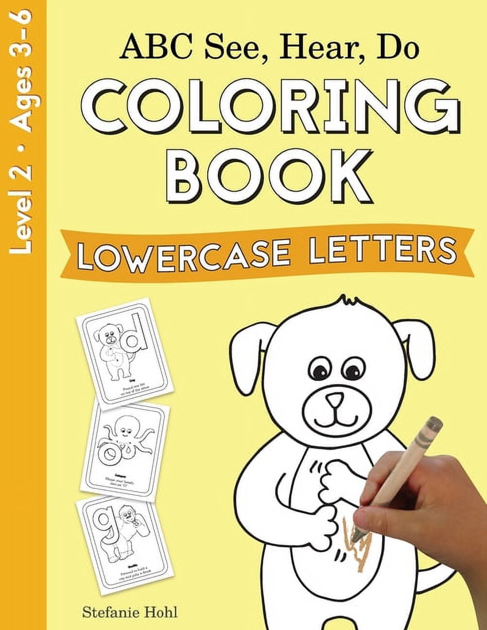 ABC See, Hear, Do: ABC See, Hear, Do Level 2: Coloring Book, Lowercase ...