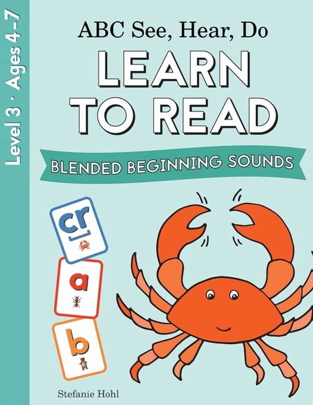 ABC See, Hear, Do ABC See, Hear, Do Level 3: Learn to Read Blended ...