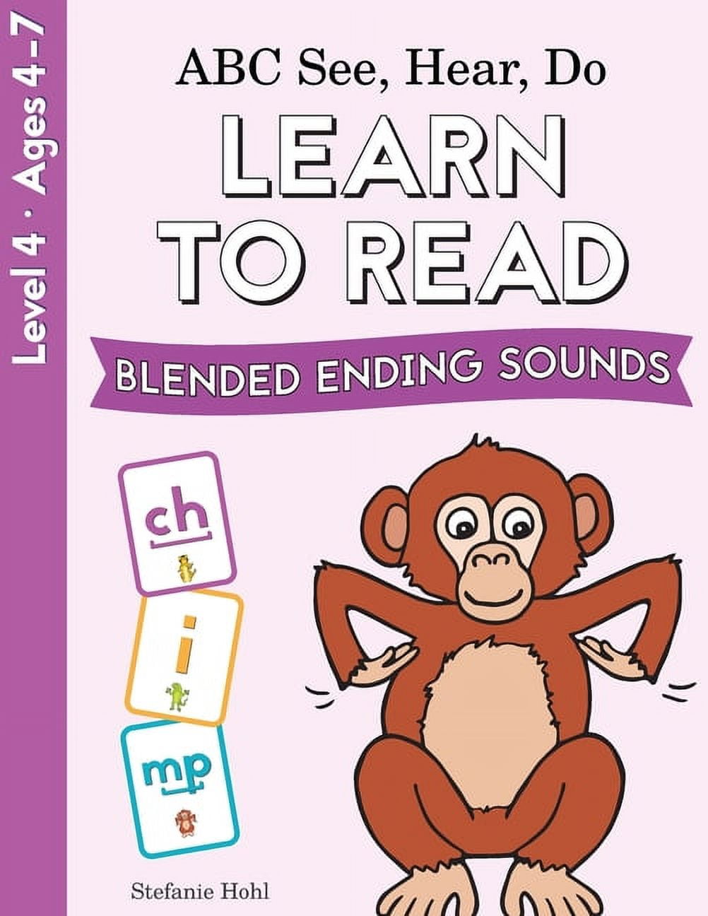 ABC See, Hear, Do: ABC See, Hear, Do Level 4: Learn to Read Blended ...
