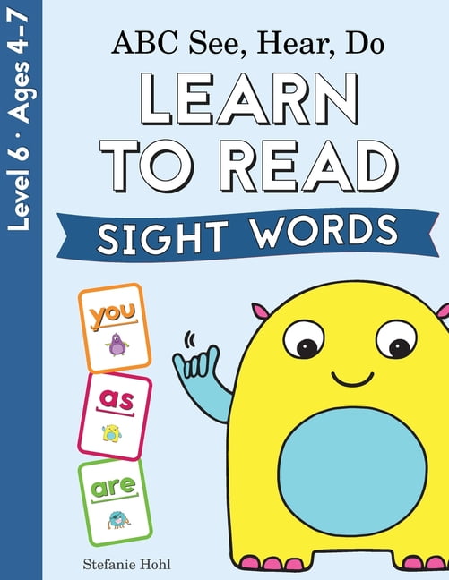 ABC See, Hear, Do ABC See, Hear, Do Level 6: Learn to Read Sight Words ...