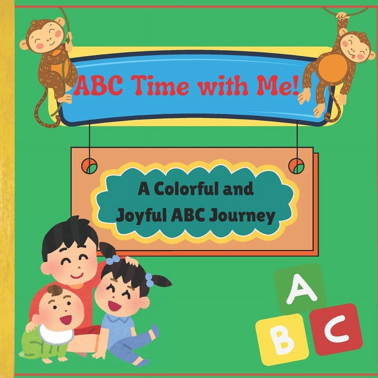 ABC Time with Me!: A Fun and Rhyming Alphabet Book for Toddlers ...