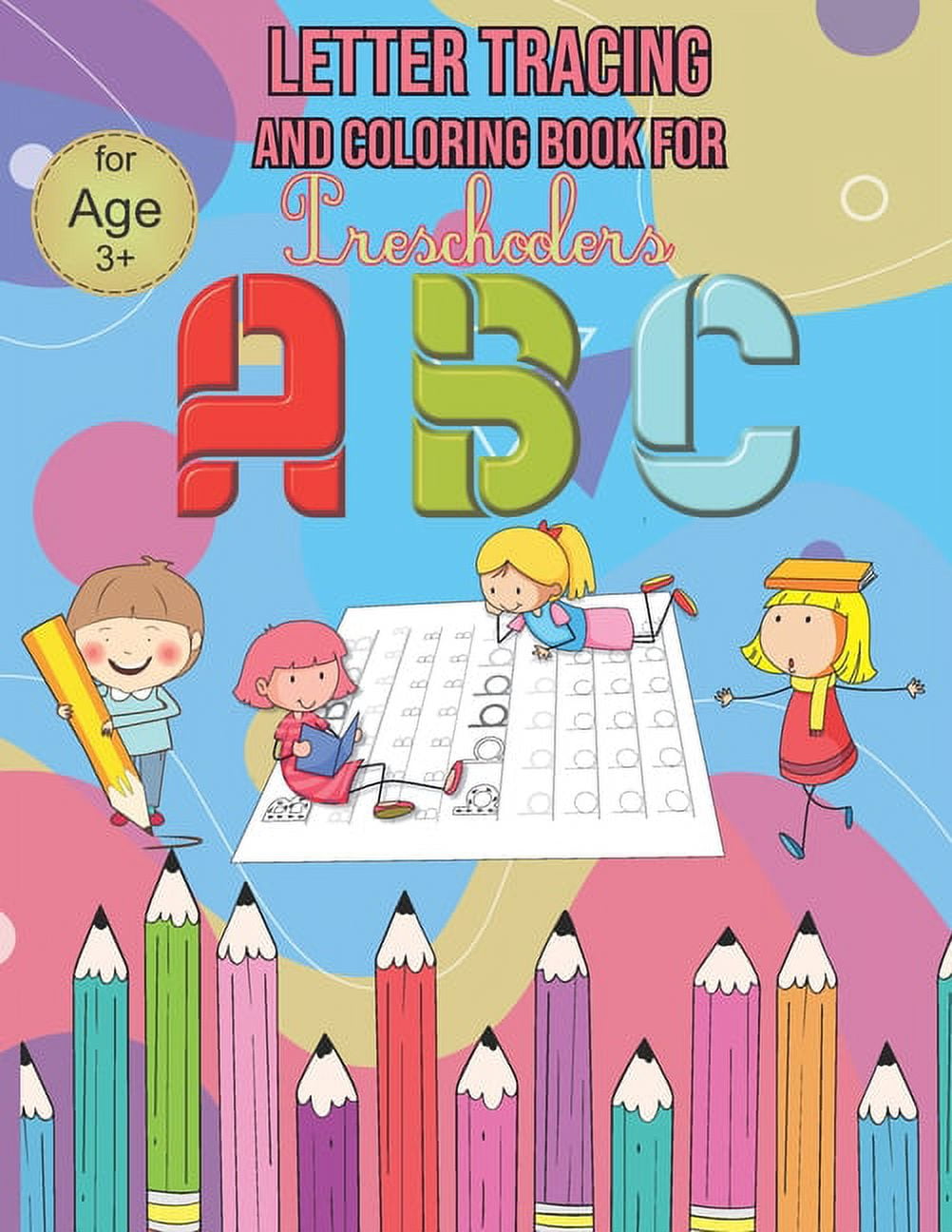 ABC Tracing Letter and Coloring Book for Preschoolers: Alphabet Writing ...