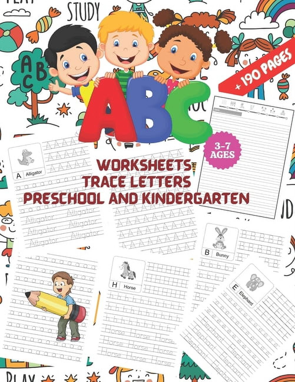 ABC Worksheets: TRACE LETTERS PRESCHOOL AND KINDERGARTEN 3-7 AGES ...